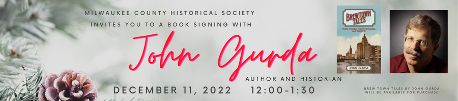 To Preserve and Present Milwaukee County History